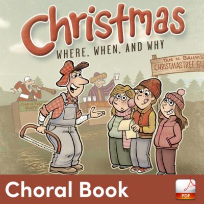 Christmas: Where, When, and Why - Downloadable Choral Book (Min. 5 ...