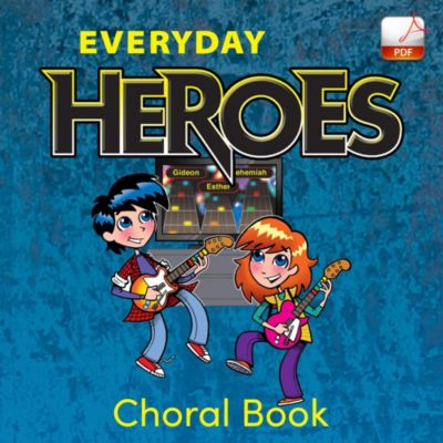 Everyday Heroes - Downloadable Choral Book (Min. 5) - Lifeway