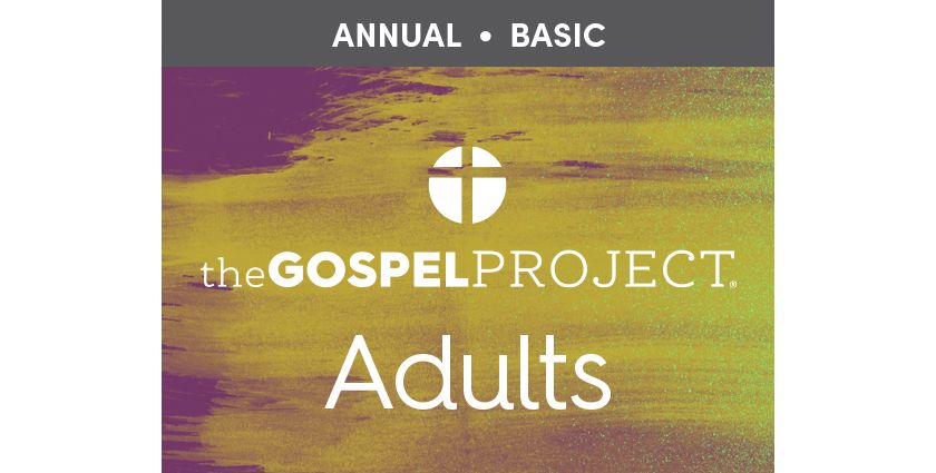 The Gospel Project for Adults: Annual Basic (51-100) | Lifeway