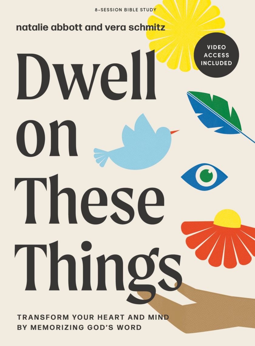 Dwell on These Things - Bible Study Book with Video Access | Lifeway
