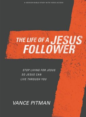 eBook - Life of a Jesus Follower - Bible Study Book with Video Access ...