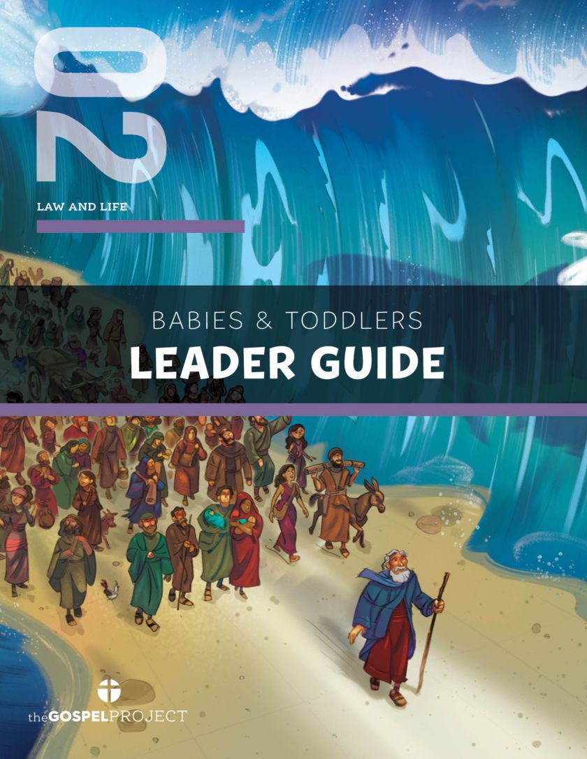 The Gospel Project for Preschool: Babies & Toddlers Leader Guide ...