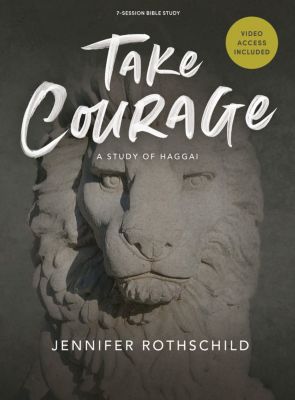 Take Courage - Bible Study Book with Video Access | Lifeway