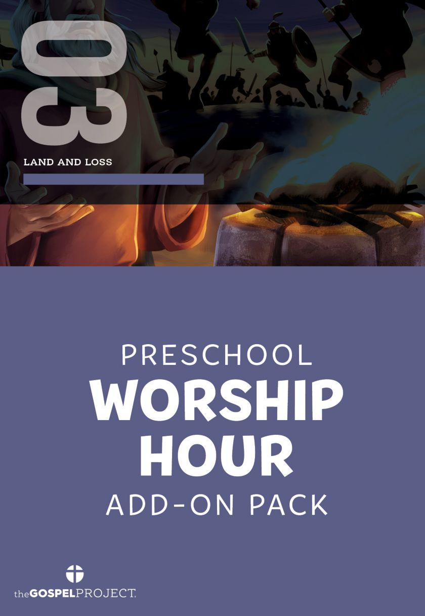 The Gospel Project for Preschool: Preschool Worship Hour Add-On Pack ...