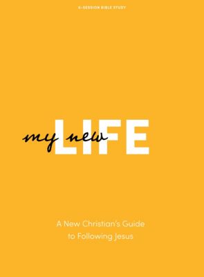 My New Life - Bible Study Book - Revised Edition | Lifeway