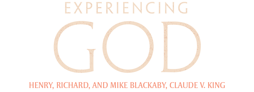 Experiencing God Bible Study | Lifeway