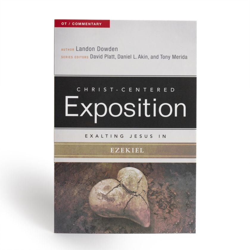 Exalting Jesus in Ezekiel | Lifeway
