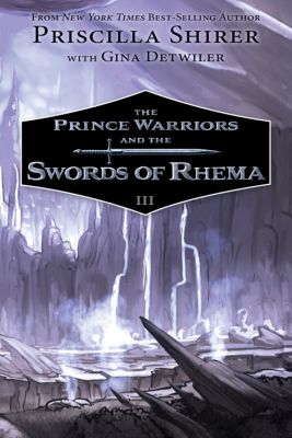 The Prince Warriors and the Swords of Rhema - Lifeway