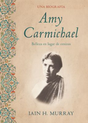 Amy Carmichael - Lifeway