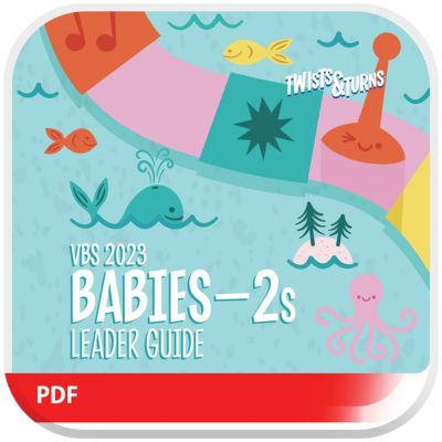 VBS 2023 Babies-2s Leader Guide Digital - Lifeway