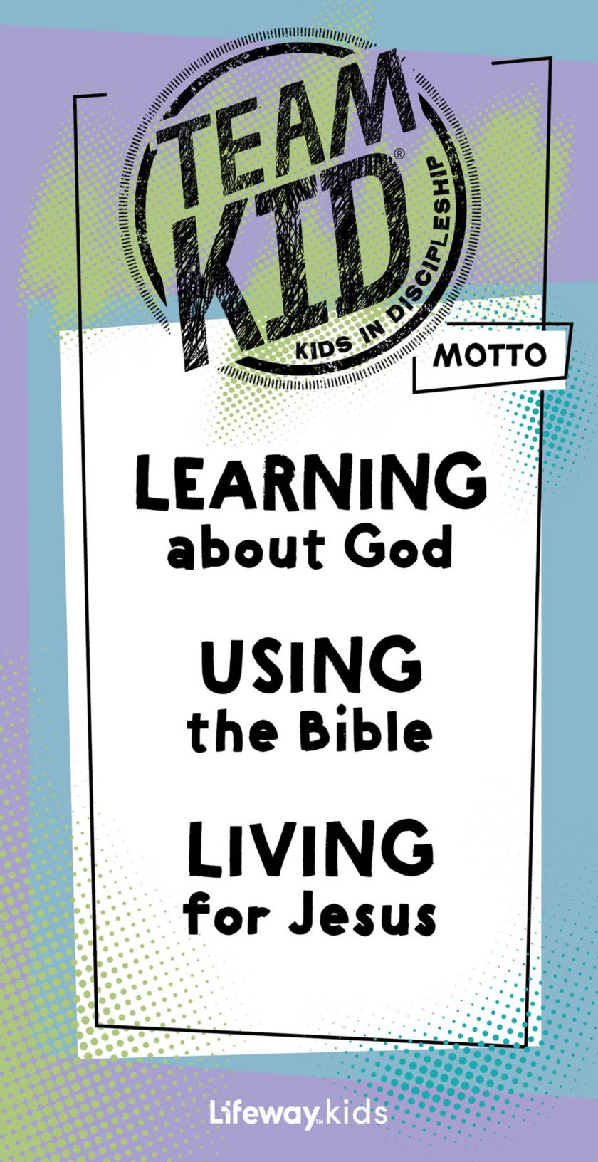 TeamKID: Motto Banner | Lifeway