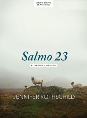 Salmo 23 - Estudio bíblico - Lifeway