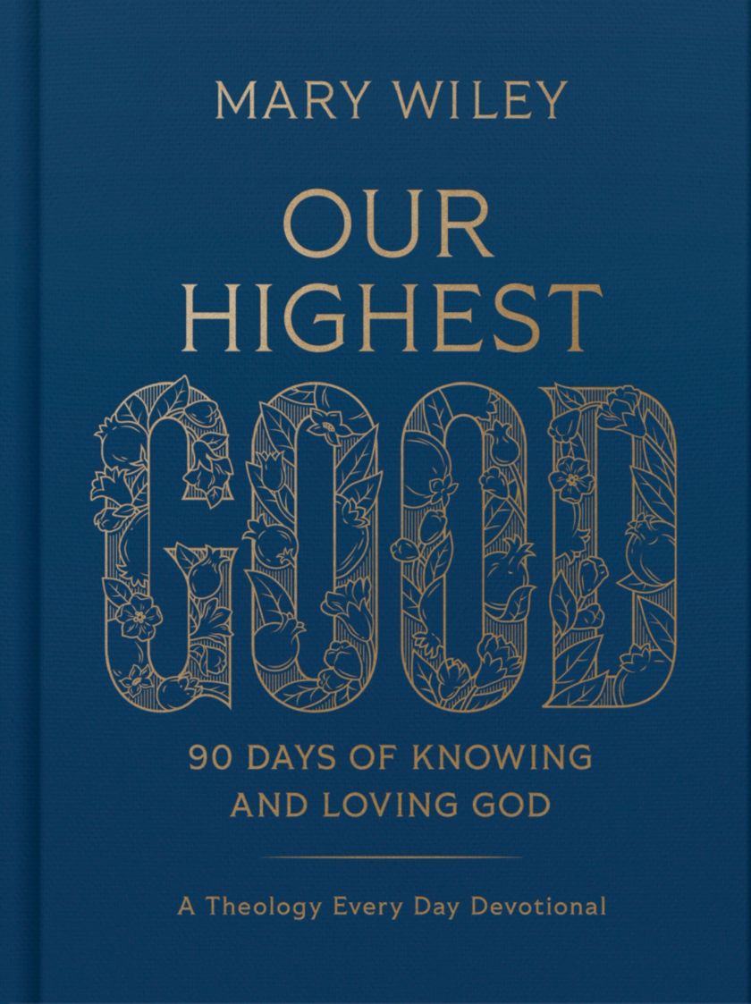 Our Highest Good | Lifeway