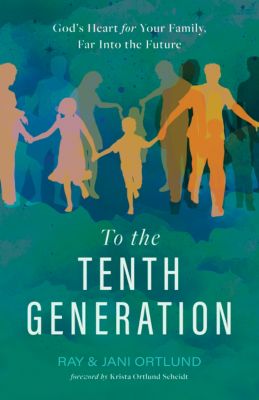 To the Tenth Generation | Lifeway