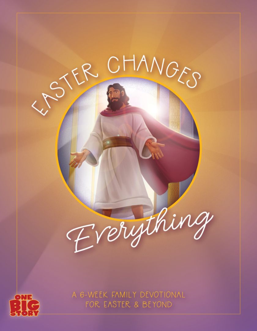 Easter Changes Everything | Lifeway