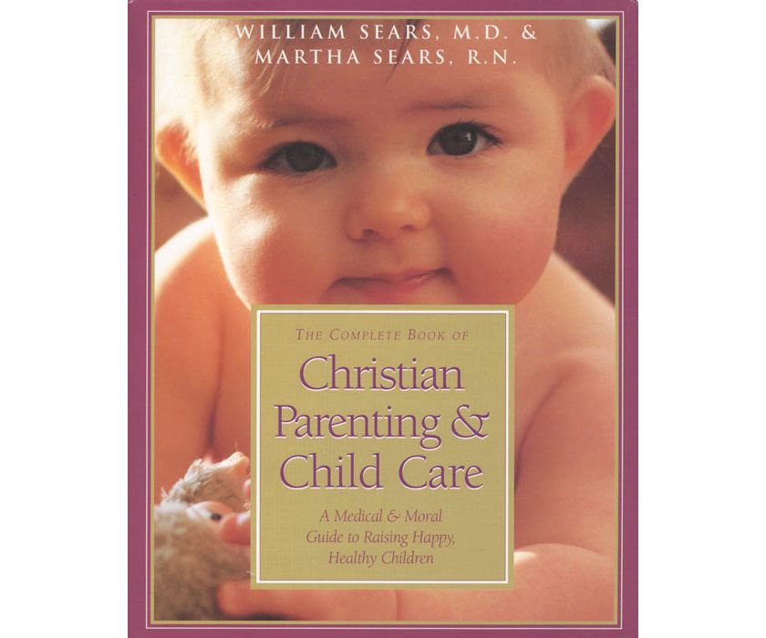 eBook - The Complete Book of Christian Parenting and Child Care | Lifeway
