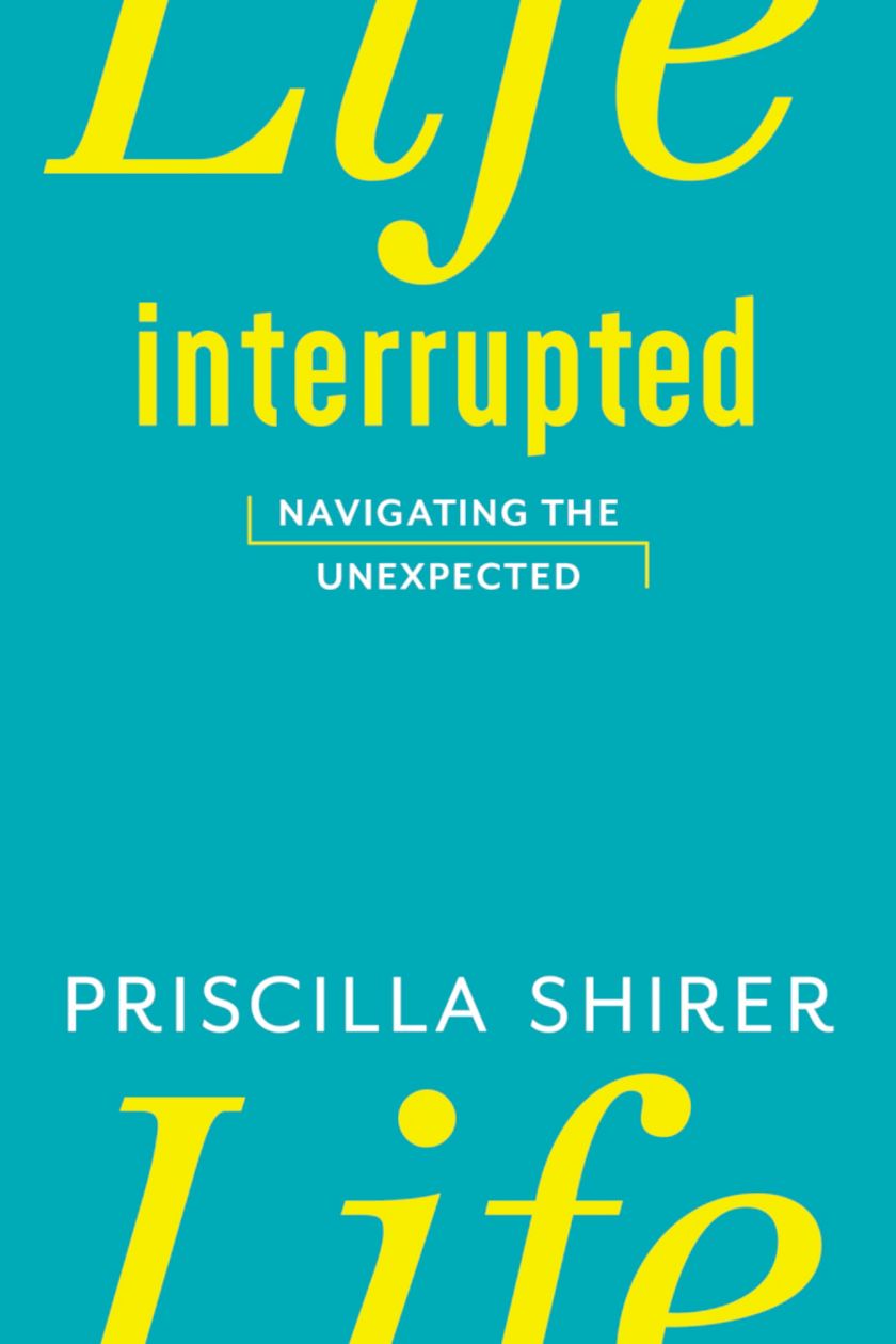 Life Interrupted | Lifeway