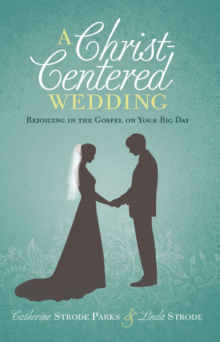 eBook - A Christ-Centered Wedding | Lifeway