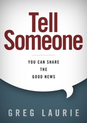 Tell Someone | Lifeway