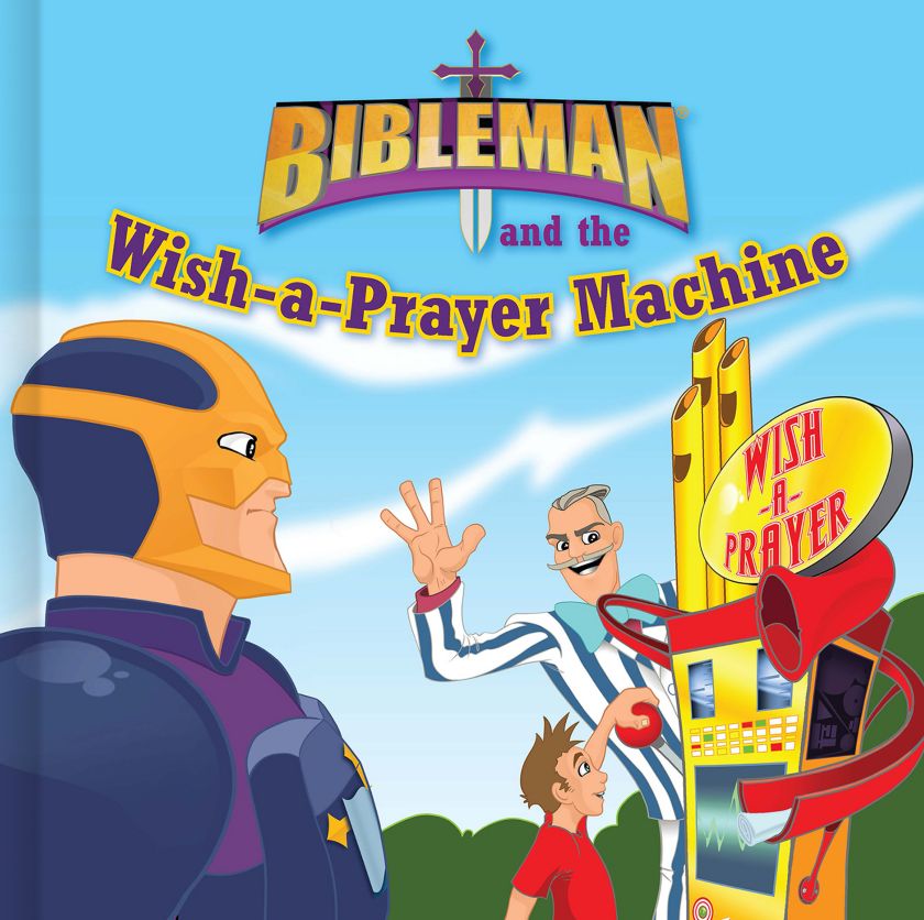 eBook - Bibleman and the Wish-a-Prayer Machine | Lifeway