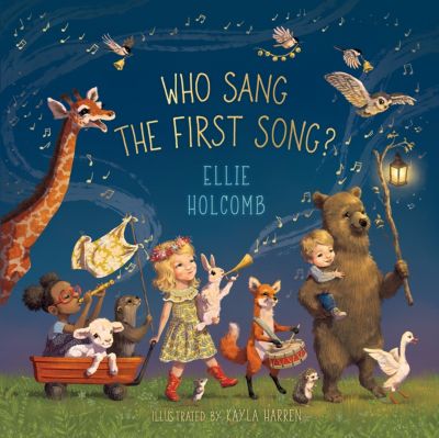 Who Sang the First Song? (Jacketed Picture Book Edition) | Lifeway