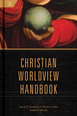 Christian Worldview Handbook - Lifeway