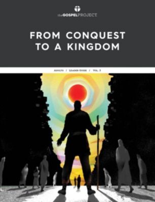 An Overview of the Curriculum - Gospel Project, Lifeway