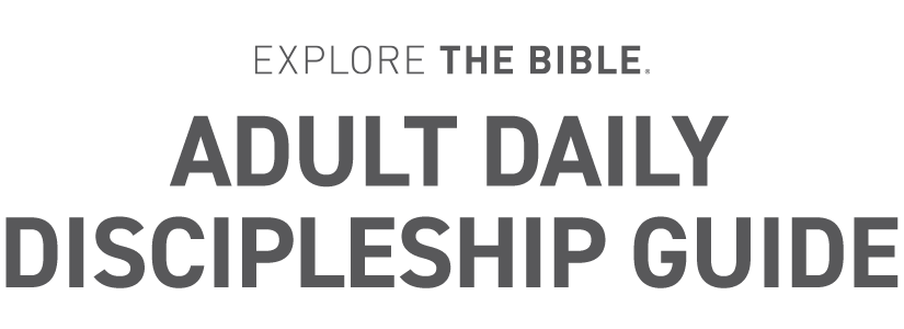 Daily Discipleship Guide | Explore The Bible | Lifeway