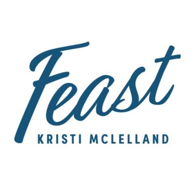 Feast Event for Women with Kristi McLelland | Lifeway