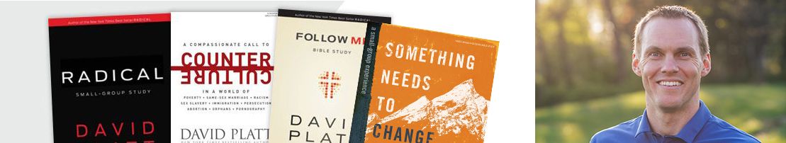 David Platt Books and Bible Studies | LifeWay