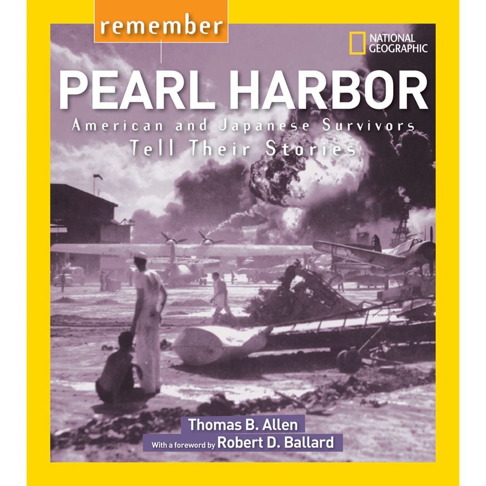 Remember Pearl Harbor - Softcover - National Geographic Store