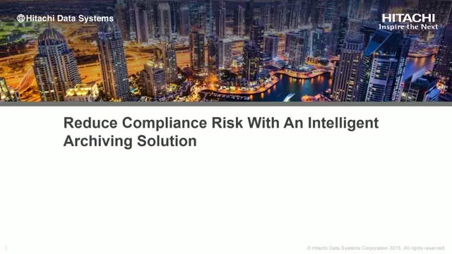 HDS TechTour Workshop 4–Ensure Compliance with Fast-discovery Storage Solution | Hitachi Vantara