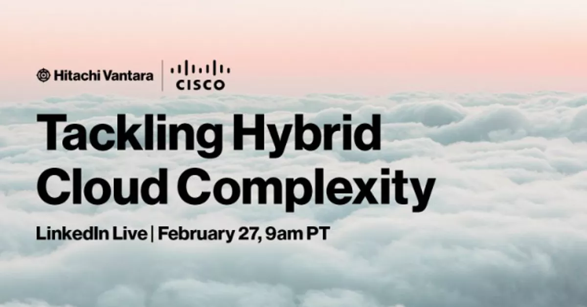 Tackling Hybrid Cloud Complexity | Hitachi Vantara