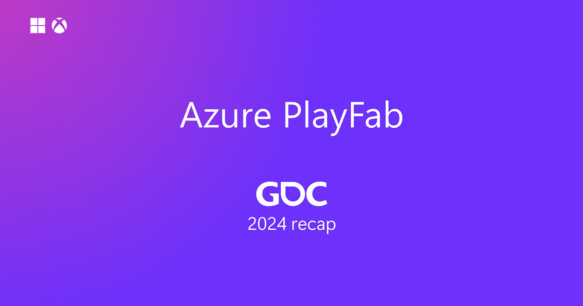 Azure PlayFab at GDC 2024