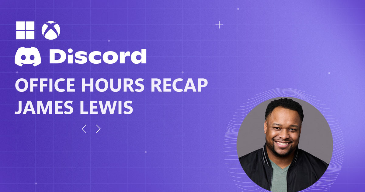 Office Hours Recap - James Lewis