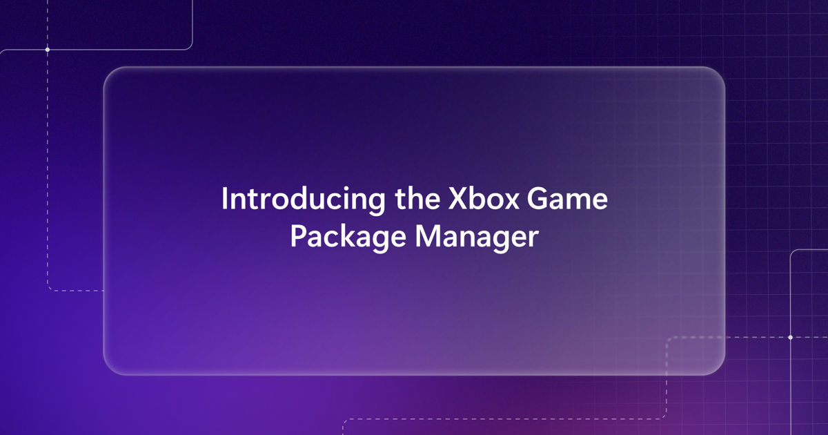 Introducing the Xbox Game Package Manager (XGPM)